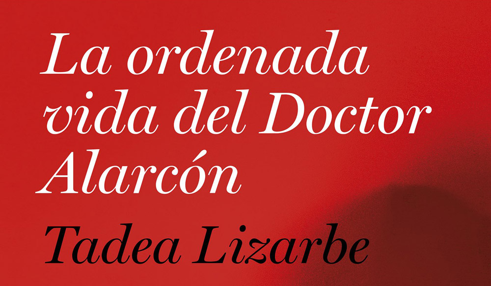 Vídeo | "La ordenada vida del doctor Alarcón" de Tadea Lizarbe